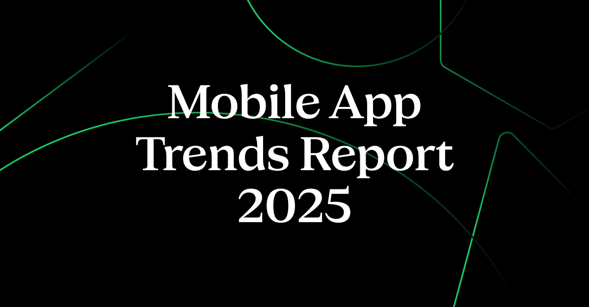 Framna | Mobile App Trends Report 2025 - Sign up for access